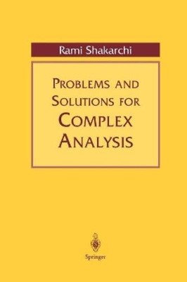 Rami Shakarchi Problems and Solutions for Complex Analysis (Poche) | eBay
