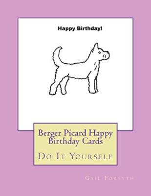 Berger Picard Happy Birthday Cards: Do It Yourself 9781537095493 Free ...
