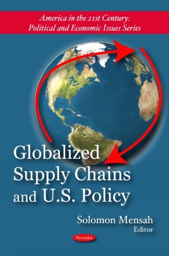 Solomon Mensah Globalized Supply Chains & U.S. Policy (Paperback) (UK ...