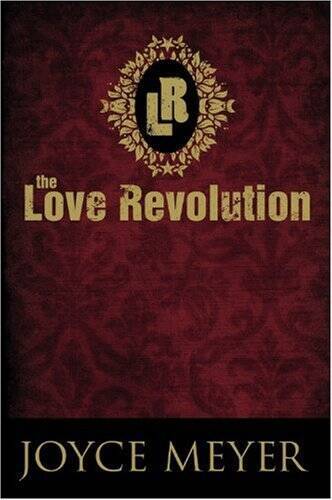 The Love Revolution - Hardcover By Meyer, Joyce - GOOD | eBay