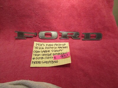 1970 FORD F100 PICK UP FOMOCO LARGE SCRIPT TRIM LETTERS D0TB-16577-E ...