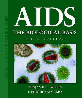 AIDS: The Biological Basis by I. Edward Alcamo, Benjamin S. Weeks ...