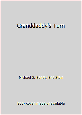Granddaddy's Turn by Michael S. Bandy; Eric Stein | eBay