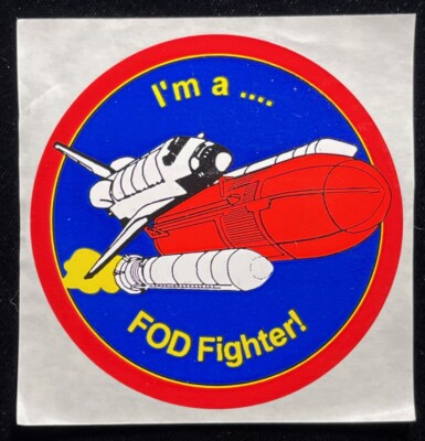 I'M A FOD FIGHTER SPACE SHUTTLE ERA STICKER DECAL | eBay