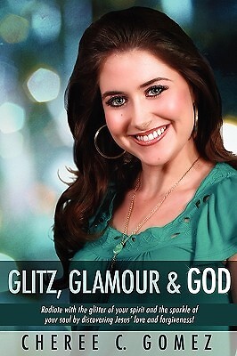 Glitz, Glamour & God by Gomez, Cheree Carter -Paperback 9781607919056 ...