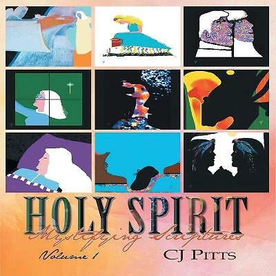 Holy Spirit Mystifying Scriptures Volume 1 by Cj Pitts (Paperback, 2020 ...