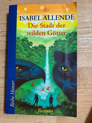 Taschenbuch: Isabel Allende Die Stadt der wilden Götter / Roman Reihe ...