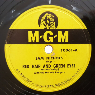 SAM NICHOLS Red Hair & Green Eyes/Ain't That Too Bad MGM 10061 78RPM HEAR | eBay