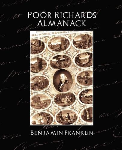 Franklin Benjamin Franklin Benjamin Fra Poor Richard's Almanack (New ...