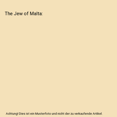 The Jew of Malta, Christopher Marlowe 9780368290190 | eBay