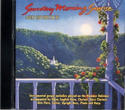 Sunday Morning Sunrise ~ Ned Spurlock ~ Folk, World, & Country ~ CD ...