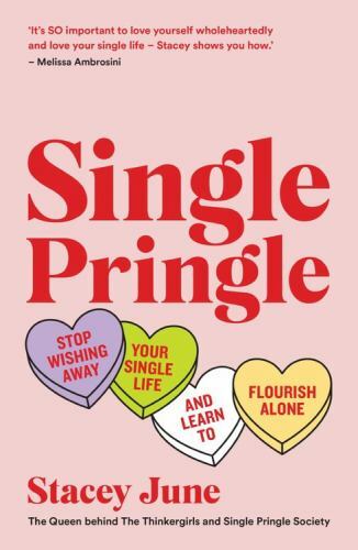 Single Pringle: Stop Wishing Away Your Single Life and Learn to ...