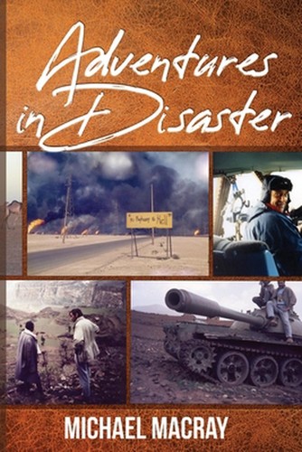 Adventures in Disaster by Michael Macray Paperback Book 9798218276737| eBay