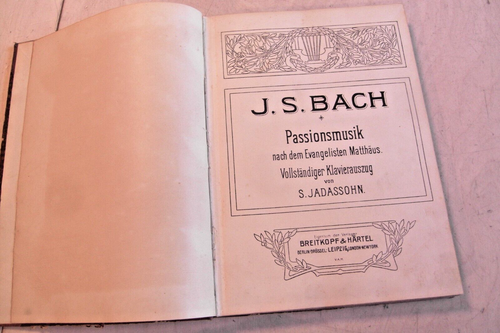 Old Sheet Music J.S.Bach Passionsmusik Complete Klavierauszug S ...