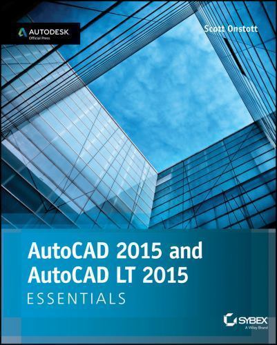 AutoCAD 2015 and AutoCAD LT 2015 Essentials: Autodesk Official Press by ...