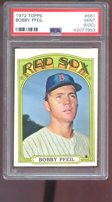 1972 Topps #681 Bobby Pfeil High Number PSA 9 (OC) Graded Baseball Card ...