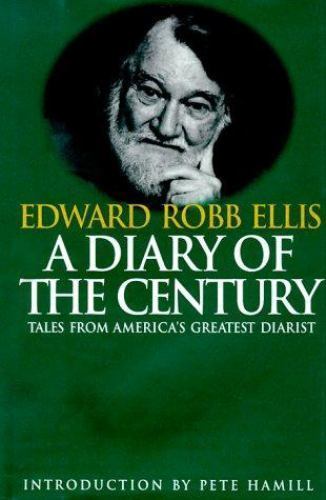 Diary of the Century : Tales from America's Greatest Diarist by Edward ...