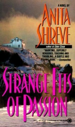 Strange Fits of Passion - paperback, Anita Shreve, 0451403002 ...