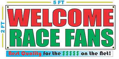 WELCOME RACE FANS Banner Sign NEW | eBay
