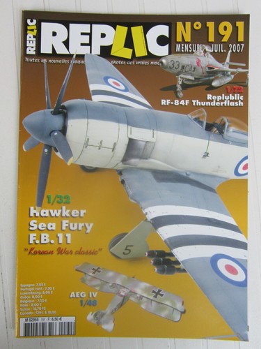REPLIC N° 191 /AEG IV 1/48 / Hawker Sea Fury F.B. 11 1/32 / RF-84F ...
