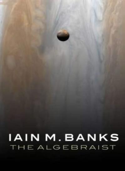 The Algebraist By Iain M. Banks. 9781841491554 | eBay