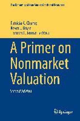 A Primer on Nonmarket Valuation: 2016 (The Economics of Non-Market ...
