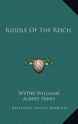 Riddle of the Reich by Albert Parry and Wythe Williams (2010, Hardcover ...