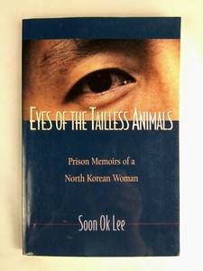 Eyes Of The Tailless Animals by Soon Ok Lee (1999,Paperback ...