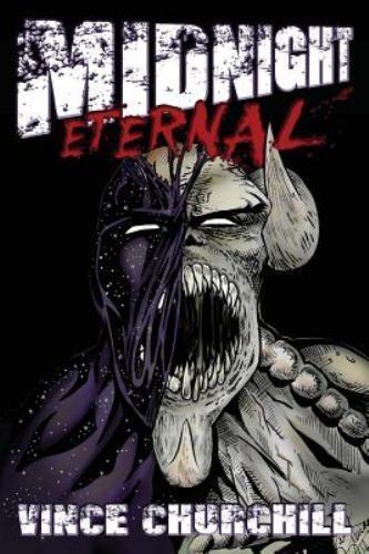 Midnight Eternal by Vince Churchill (2016, Trade Paperback) for sale ...