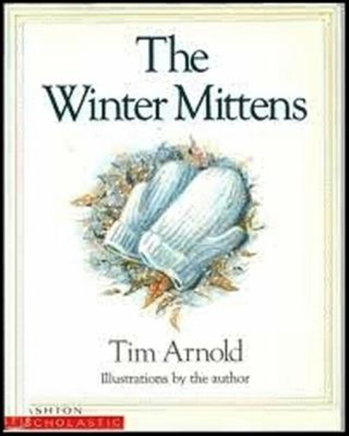 The Winter Mittens Hardcover Tim Arnold 9780689504495 | eBay