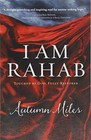 I Am Rahab: Touched By God, Fully Restored - Paperback, by Miles Autumn ...