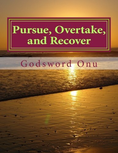 Pursue, Overtake, and Recover: Confronting the Enemy to Dispossess Him ...
