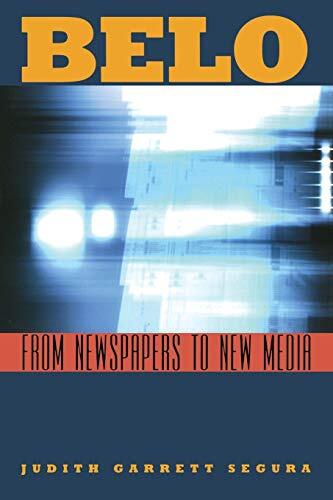 Belo: From Newspapers to New Media (Focus on American History) by ...