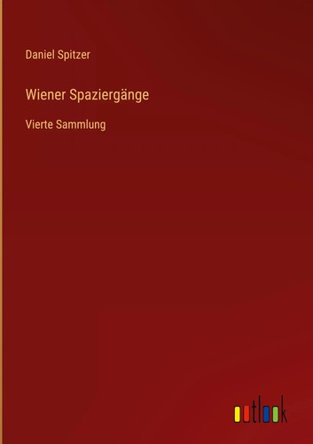 Daniel Spitzer | Wiener Spaziergänge | Buch | Deutsch (2024) | Vierte ...