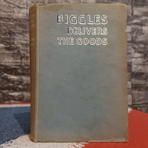 Biggles Delivers the Goods W E Johns 1949 Hardback Book Novel Fiction ...