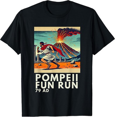 Funny Pompeii Fun Run - Geography Volcanology Volcanologist T-Shirt | eBay