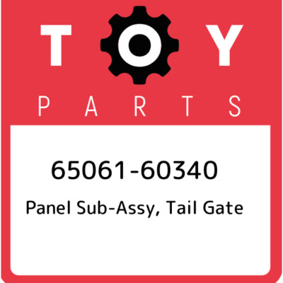65061-60340 Toyota Panel sub-assy, tail gate 6506160340, New Genuine ...