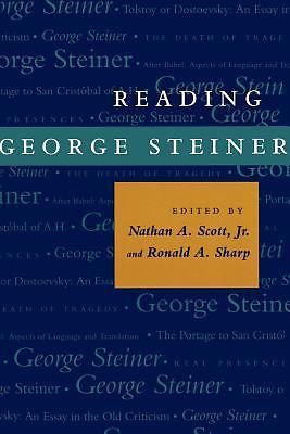 Reading George Steiner by Ronald A. Sharp (1994, Trade Paperback) for ...