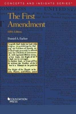 Daniel A. Farber The First Amendment (Poche) Concepts and Insights | eBay