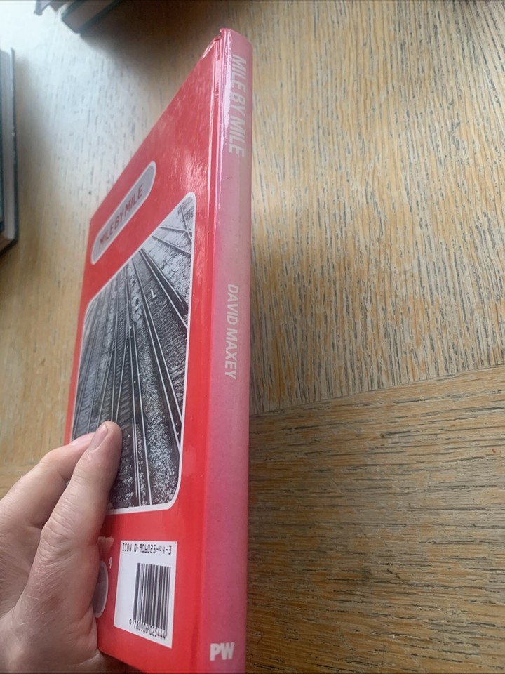 Mile by Mile: Rail Mileages of Britain & Ireland (David Maxey, P. Watts ...