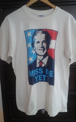 UNISEX T-SHIRT "MISS ME YET" GEORGE W BUSH T-SHIRT SIZE L REPUBLICAN ...