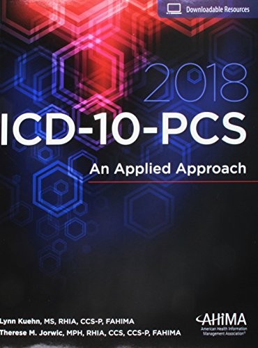 ICD-10-PCS: AN APPLIED APPROACH, 2018 By Lynn Kuehn **Mint Condition ...