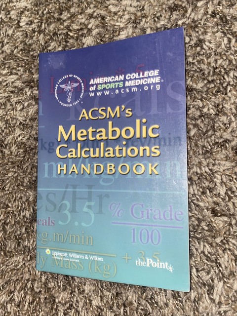 American College of Sports Medicine Ser.: ACSM's Metabolic Calculations ...