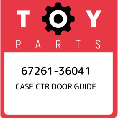 67261-36041 Toyota Case ctr door guide 6726136041, New Genuine OEM Part ...