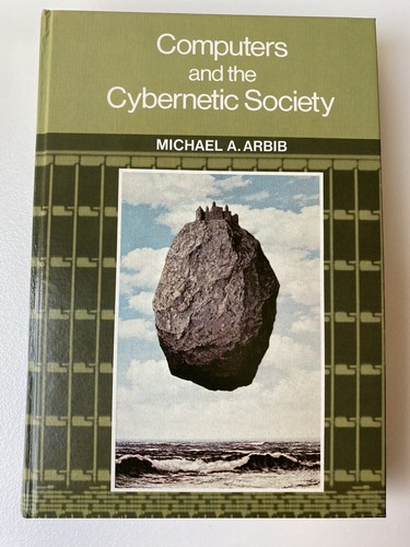 Computers and the Cybernetic Society 1977 - By Michael A. Arbib - HC | eBay