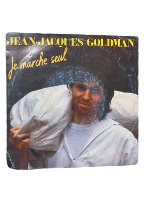Jean Jacques Goldman Je Marche Seul SP 45T Jean Jacques Goldman "Je