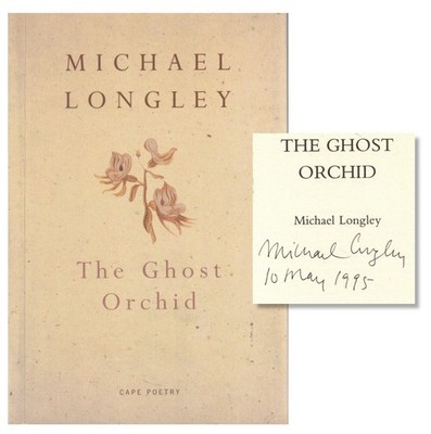 Michael Longley / The Ghost Orchid Signed 1st Edition 1995 | eBay