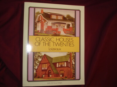 Loizeaux. Classic Houses of the Twenties. 1992. Illustrated. Important ...