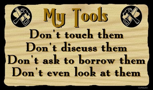 (My Tools) sign plaque gift, dont touch, don't borrow, carpenter ...