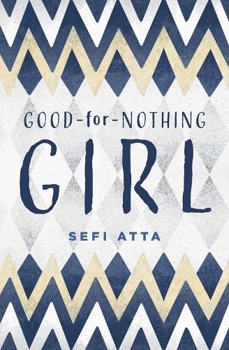 Sefi Atta Good for Nothing Girl (Hardback) (UK IMPORT) 9781623717568| eBay